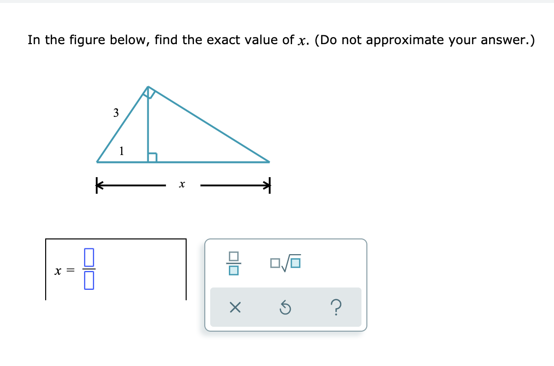 Solved In the figure below, find the exact value of x. (Do | Chegg.com