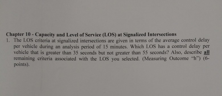 Solved Chapter 10 - Capacity and Level of Service (LOS) at | Chegg.com