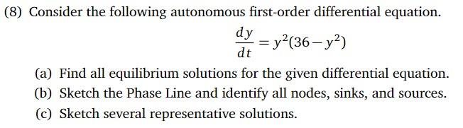 Solved (8) Consider the following autonomous first-order | Chegg.com