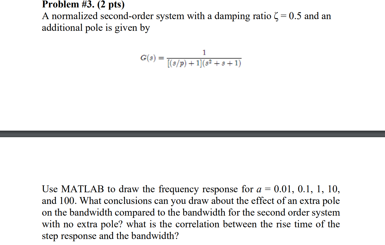 Solved Problem #3. (2 pts) A normalized second-order system | Chegg.com