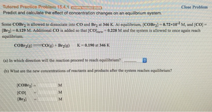 Solved Close Problem Tutored Practice Problem 15 4 1 Predict
