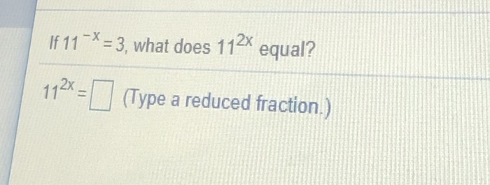 Solved I 113, what does 112 equal? 11Type a reduced | Chegg.com