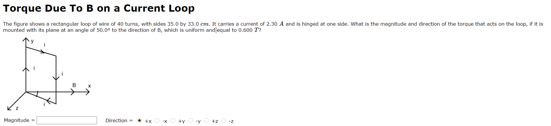 Solved Torque Due To B on a Current Loop The figure shows a | Chegg.com