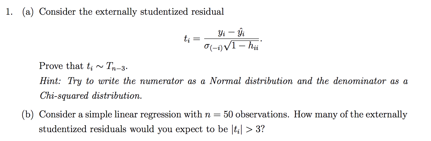 1. (a) Consider the externally studentized residual | Chegg.com