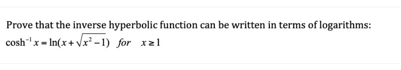 Solved Prove that the inverse hyperbolic function can be | Chegg.com