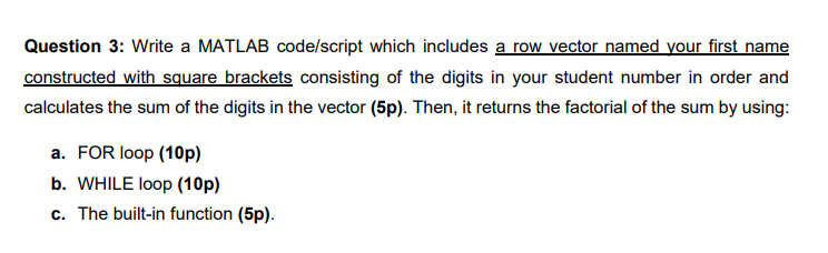 Solved Question 3 Write A Matlab Code Script Which Includes