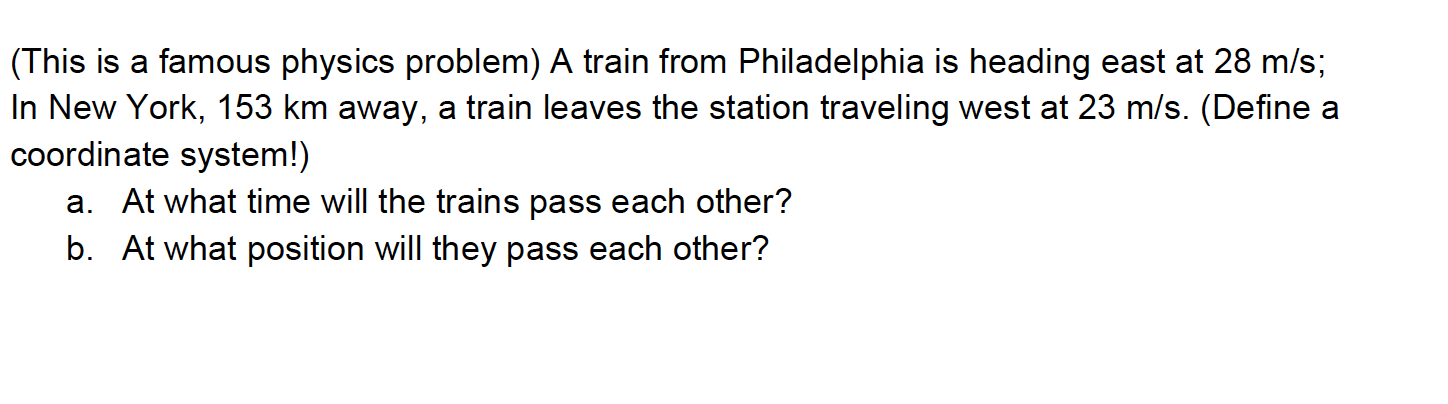Solved (This is a famous physics problem) A train from | Chegg.com