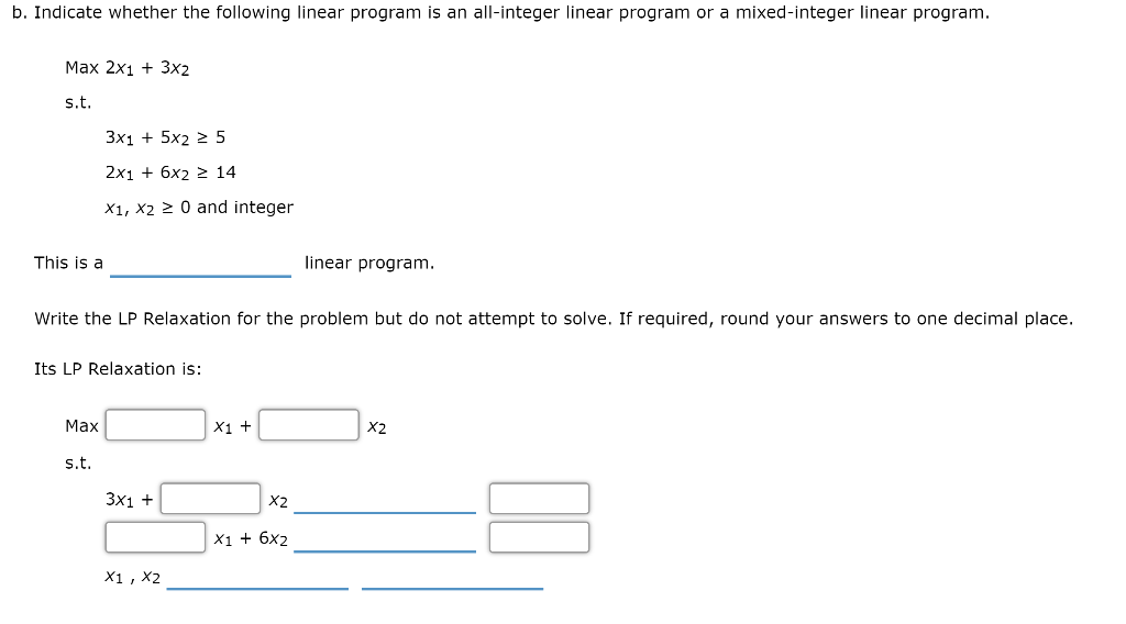Solved a. Indicate whether the following linear program is | Chegg.com
