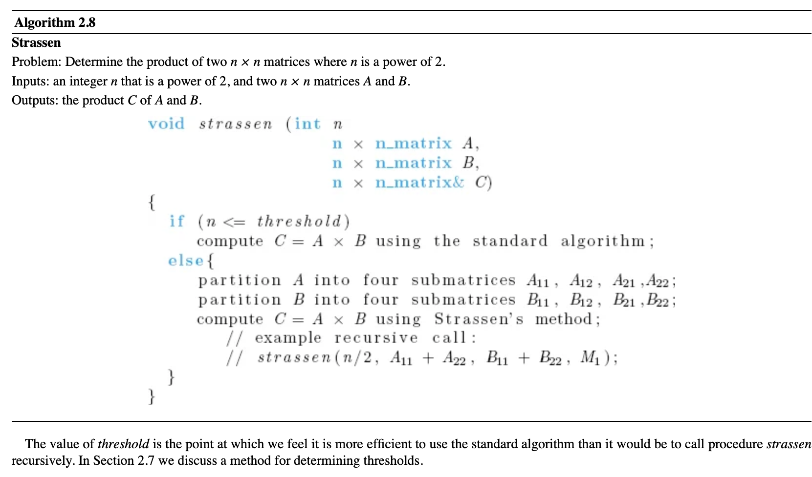 Solved Complete the Strassen’s algorithm (Algorithm 2.8) by | Chegg.com