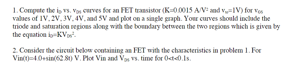 Solved 1. Compute the i, VS. Vps curves for an FET | Chegg.com