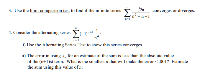 Solved 3. Use the limit comparison test to find if the | Chegg.com