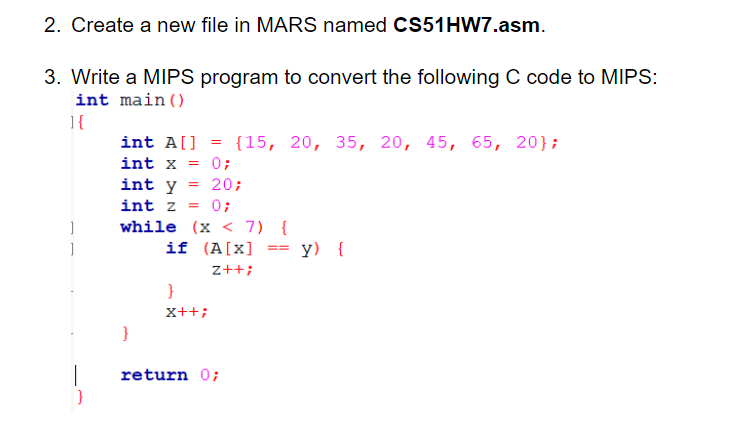 Solved 2. Create a new file in MARS named CS51HW7.asm. 3. | Chegg.com