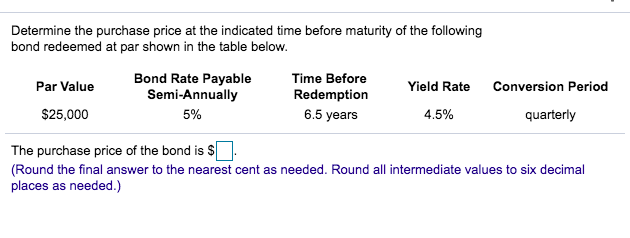 Solved Determine the purchase price at the indicated time | Chegg.com