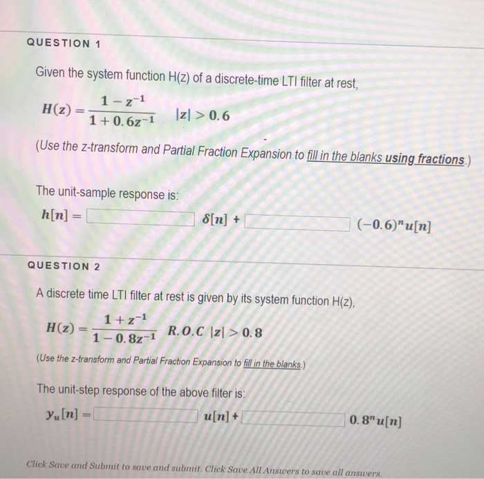Solved QUESTION1 Given the system function H(Z) of a | Chegg.com