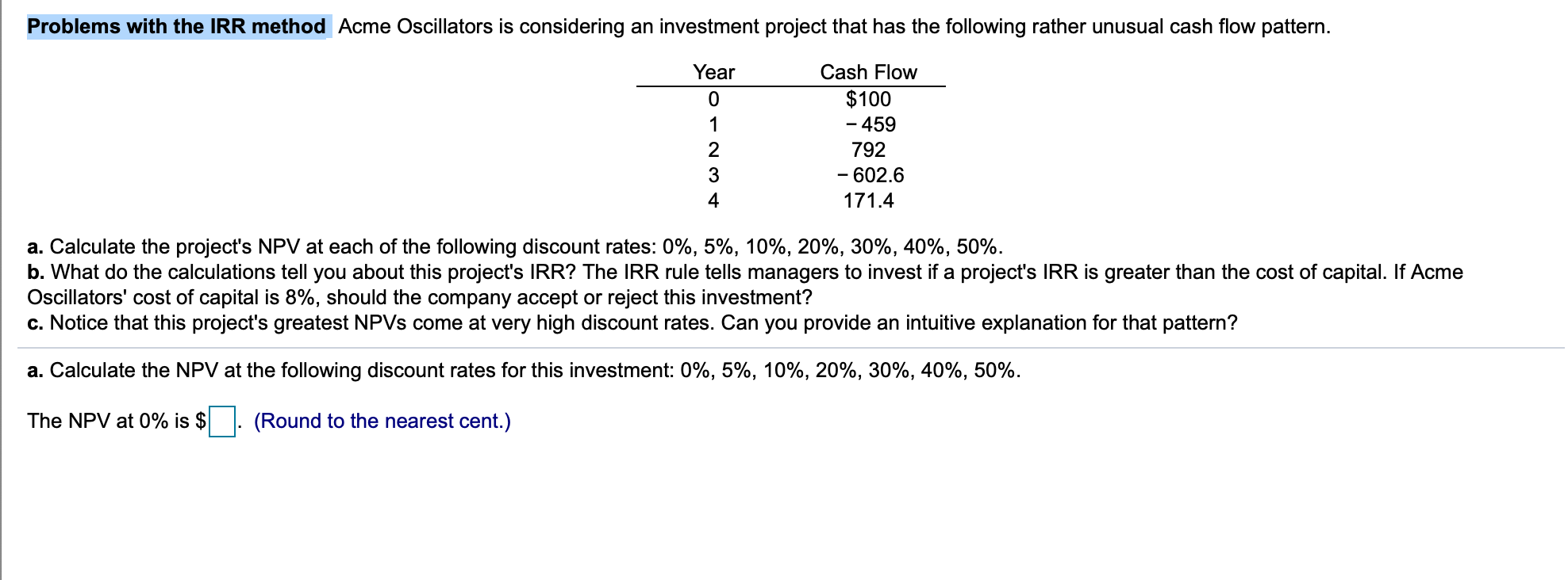 Solved Problems with the IRR method Acme Oscillators is | Chegg.com