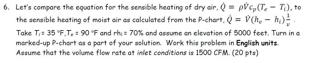 Solved = 6. Let's compare the equation for the sensible | Chegg.com
