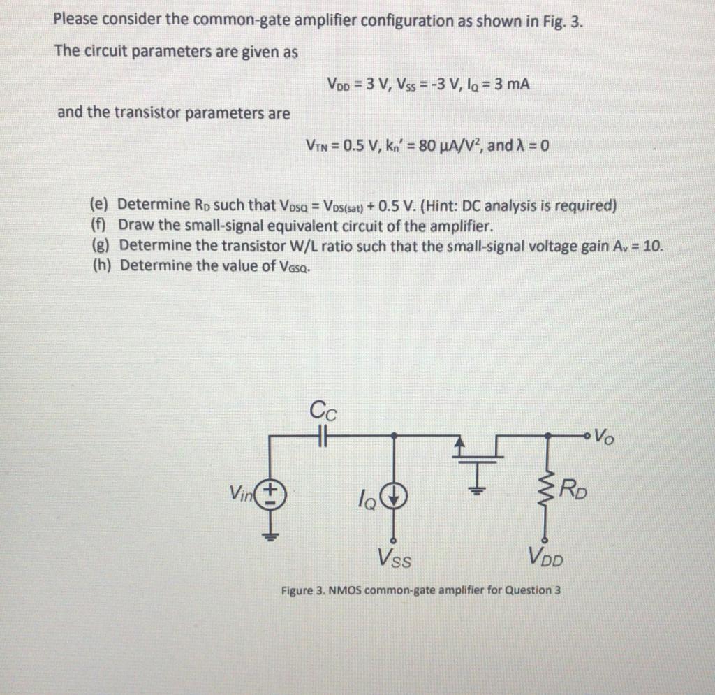 Solved Please consider the common-gate amplifier | Chegg.com
