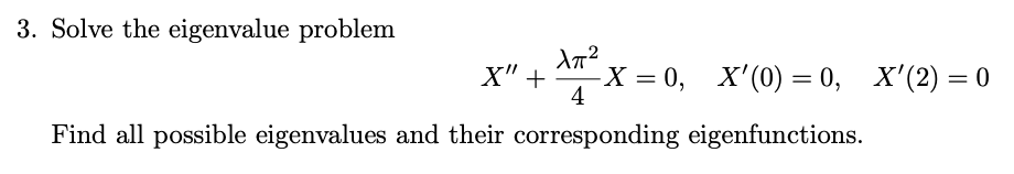 Solved 3. Solve the eigenvalue problem | Chegg.com