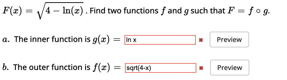 Solved F(x)=4−ln(x). Find two functions f and g such that | Chegg.com