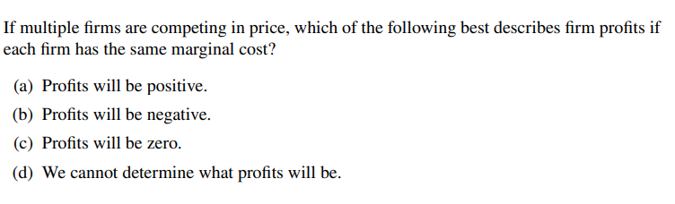Solved If multiple firms are competing in price, which of | Chegg.com