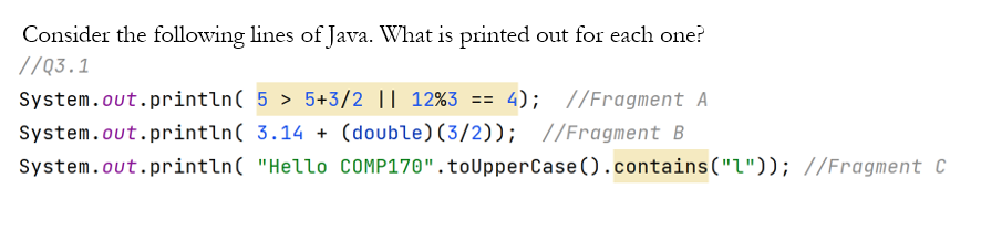 Solved Consider the following lines of Java. What is printed | Chegg.com