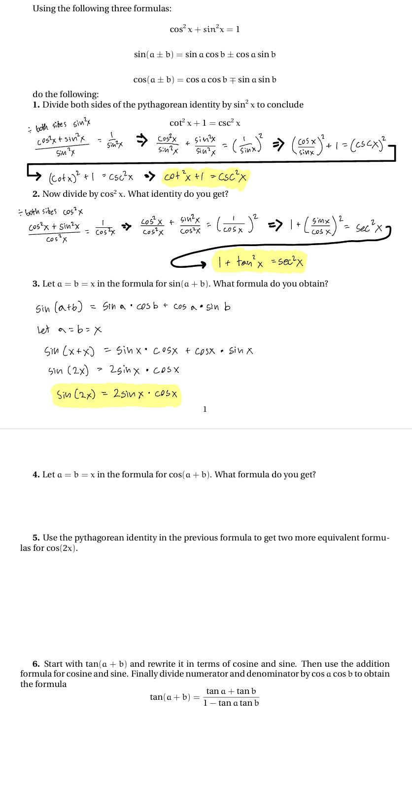 Solved Using the following three formulas: cos2x+sin2x=1 | Chegg.com