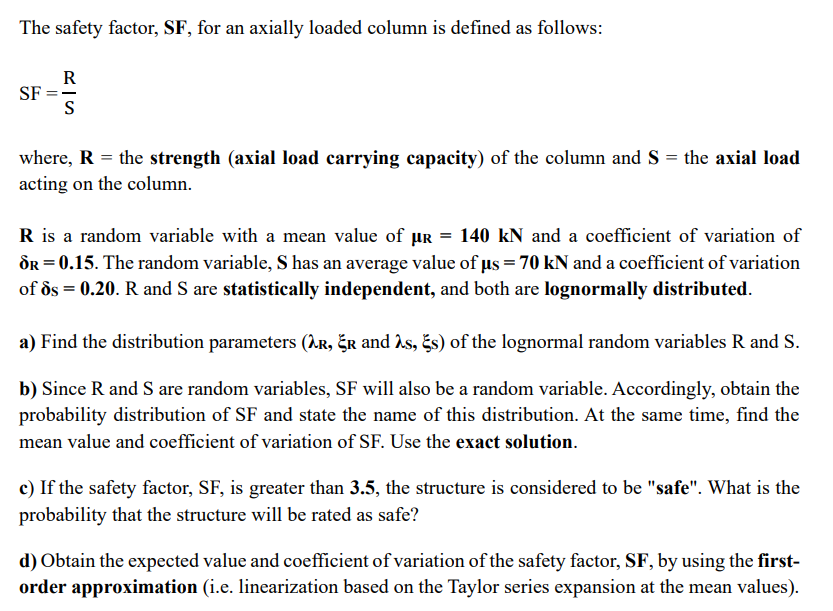 Solved The safety factor, SF, for an axially loaded column | Chegg.com