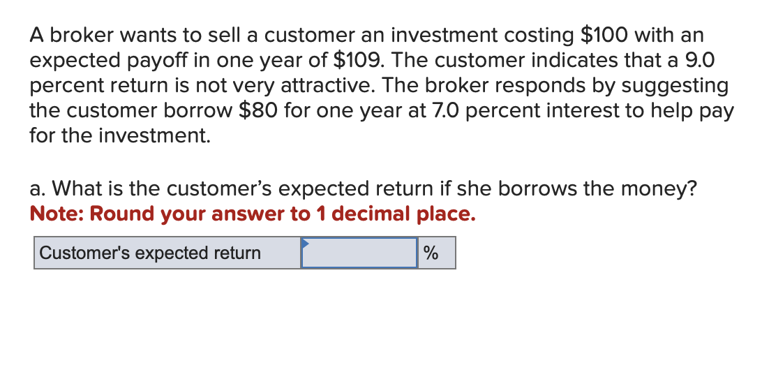 Solved A broker wants to sell a customer an investment | Chegg.com