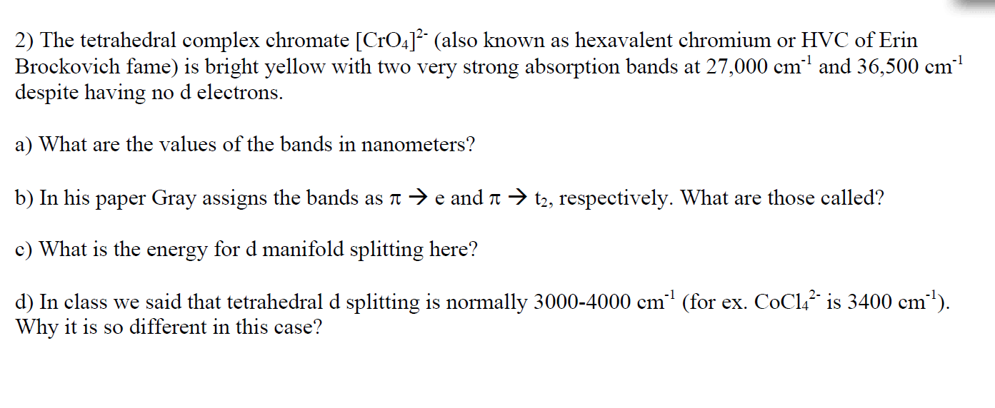 Solved 2) The tetrahedral complex chromate [Cro4]?" (also | Chegg.com