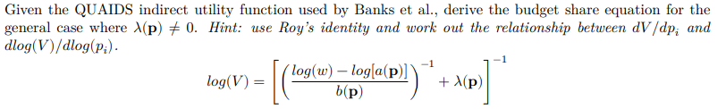 Solved Given the QUAIDS indirect utility function used by | Chegg.com