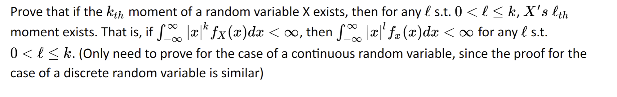 Solved Prove that if the kth moment of a random variable X | Chegg.com