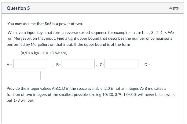 Solved You may assume that $n$ is a power of two. We have n | Chegg.com
