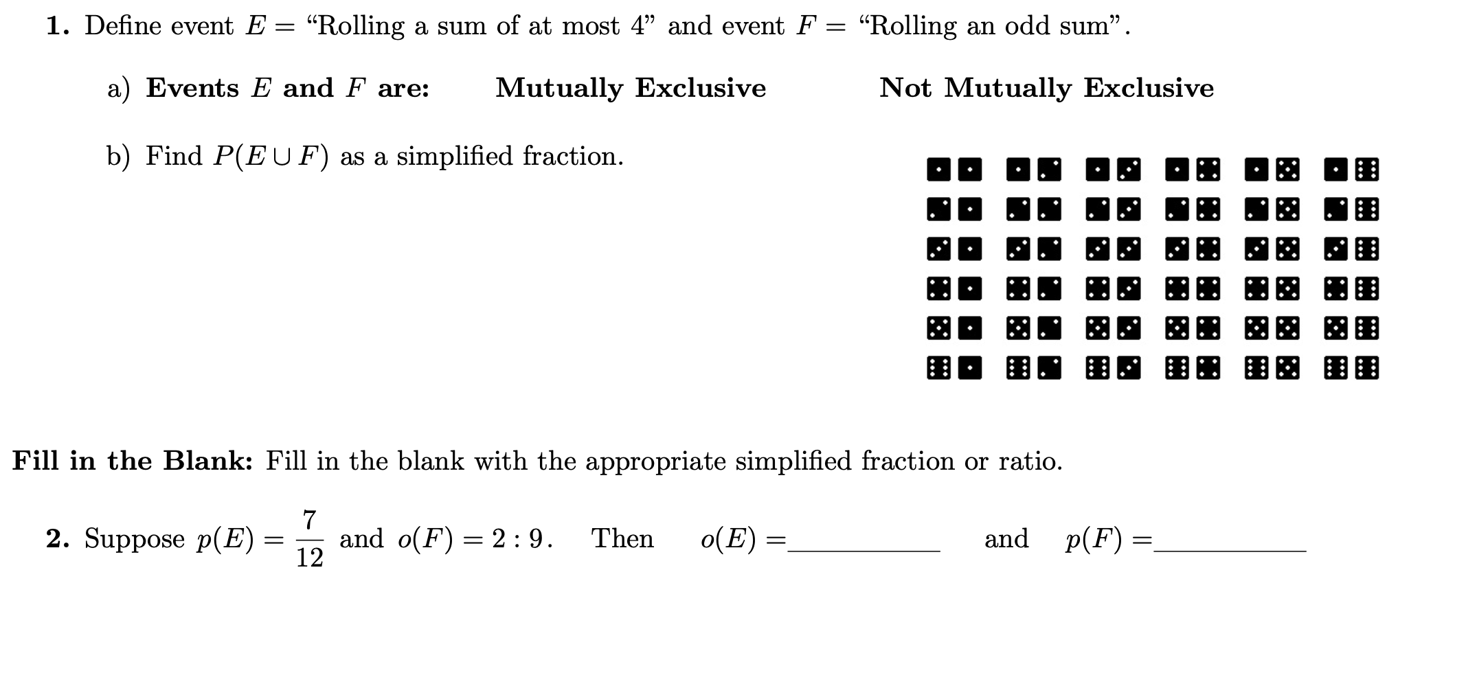 Solved 1. Define event E = “Rolling a sum of at most 4” and | Chegg.com