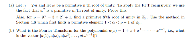 Solved (a) Let n=2m and let ω be a primitive n 'th root of | Chegg.com