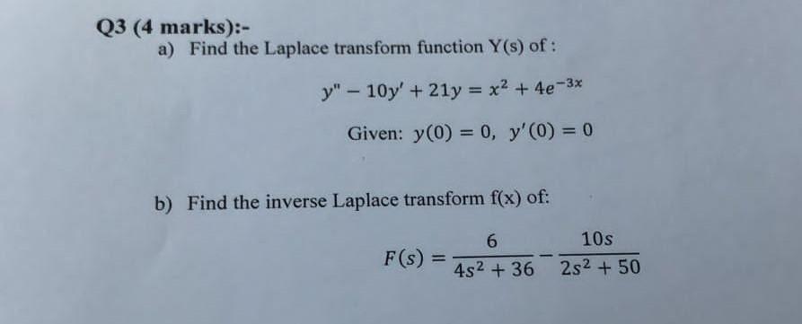 Solved 23 (4 marks):- a) Find the Laplace transform function | Chegg.com