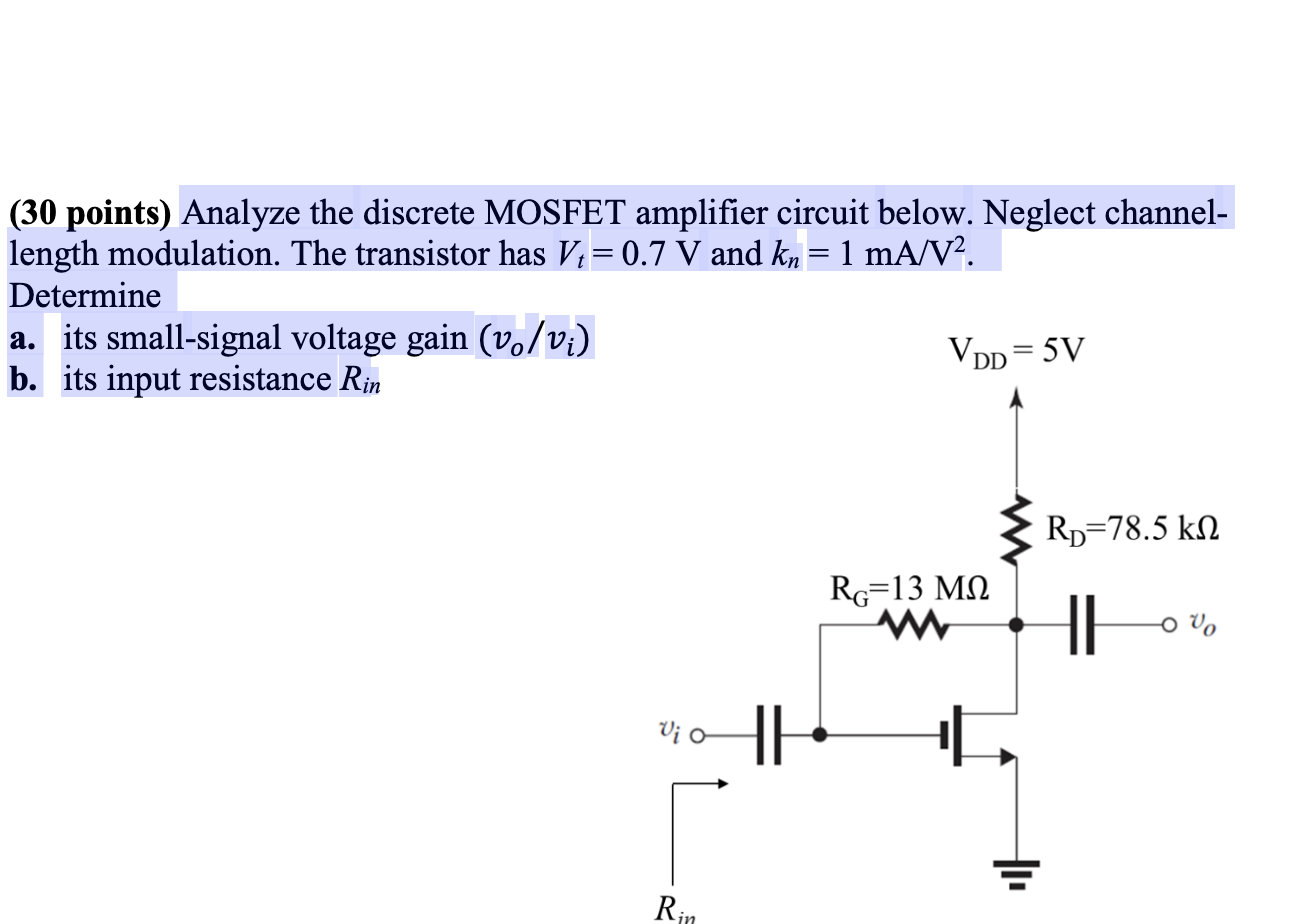 Solved (30 points) Analyze the discrete MOSFET amplifier | Chegg.com