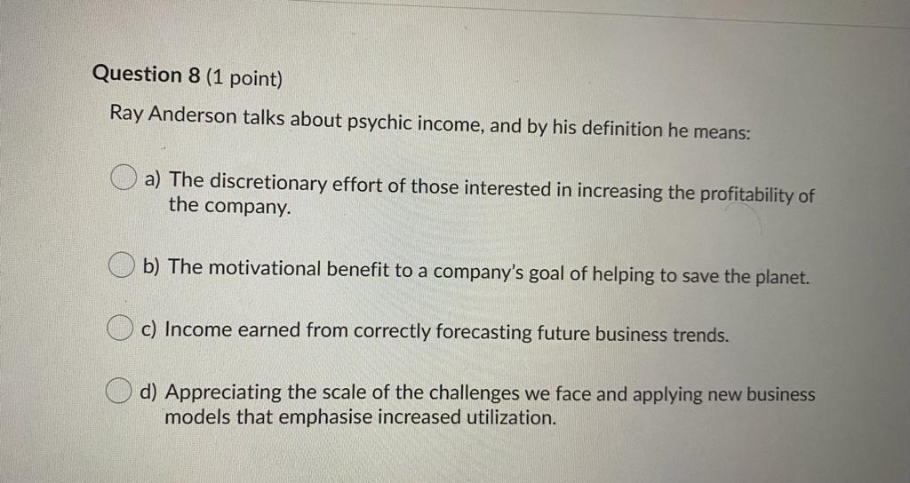 Solved Question 8 (1 point) Ray Anderson talks about psychic | Chegg.com