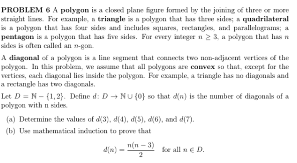 Solved PROBLEM 6 A polygon is a closed plane figure formed | Chegg.com