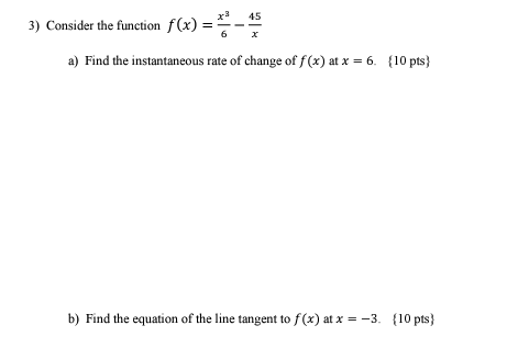 Solved Consider the function f(x)=6x3−x45 a) Find the | Chegg.com