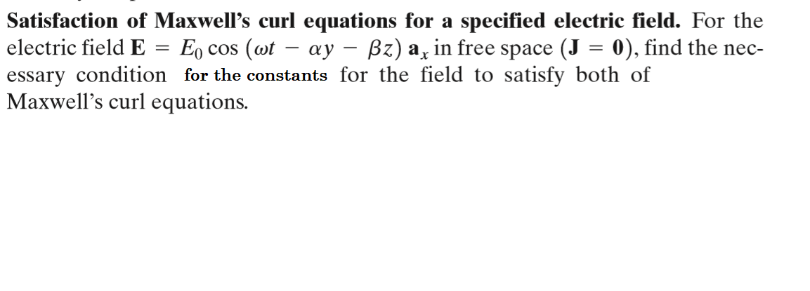 Solved Satisfaction of Maxwell's curl equations for a | Chegg.com