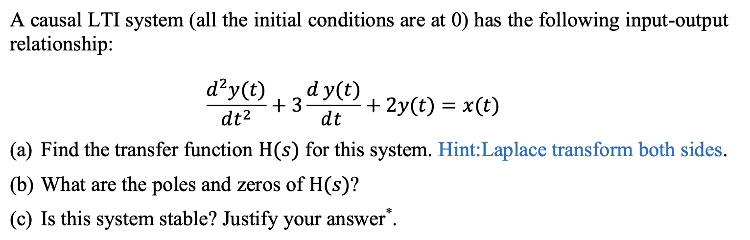 Solved A Causal Lti System All The Initial Conditions Are 