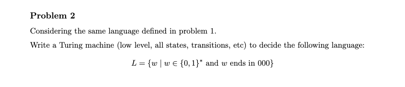 Solved Problem 2 Considering the same language defined in | Chegg.com