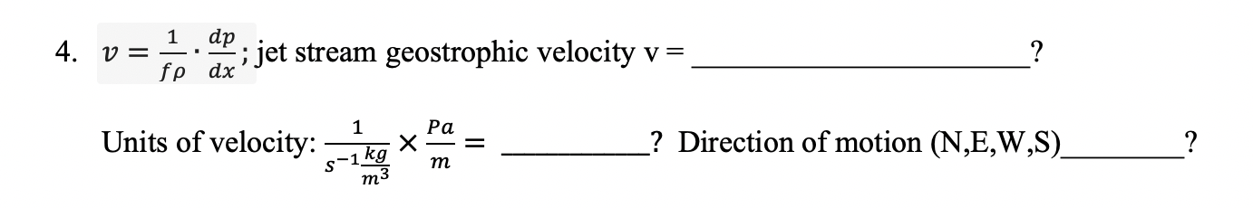 Solved • The Jet Stream is geostrophic • Pressure gradient | Chegg.com