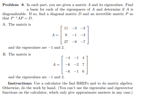 Solved Problem 8. In each part, you are given a matrix A and | Chegg.com