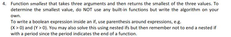 Solved Function smallest that takes three arguments and then | Chegg.com