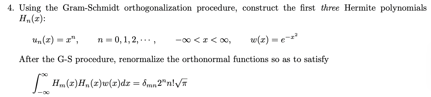 Solved 4 Using The Gram Schmidt Orthogonalization 9507