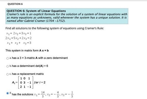 Solved QUESTION 6: System of Linear Equations Cramer's rule | Chegg.com