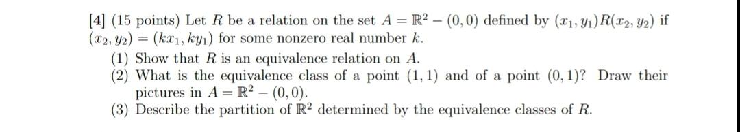 Solved [4] (15 points) Let R be a relation on the set A = R2 | Chegg.com