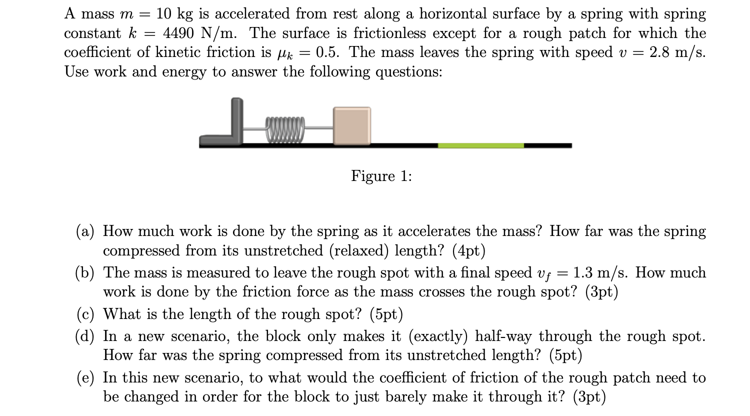Solved A mass m = 10 kg is accelerated from rest along a | Chegg.com