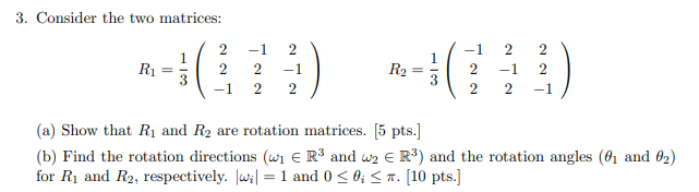 Solved 3. Consider the two matrices: | Chegg.com